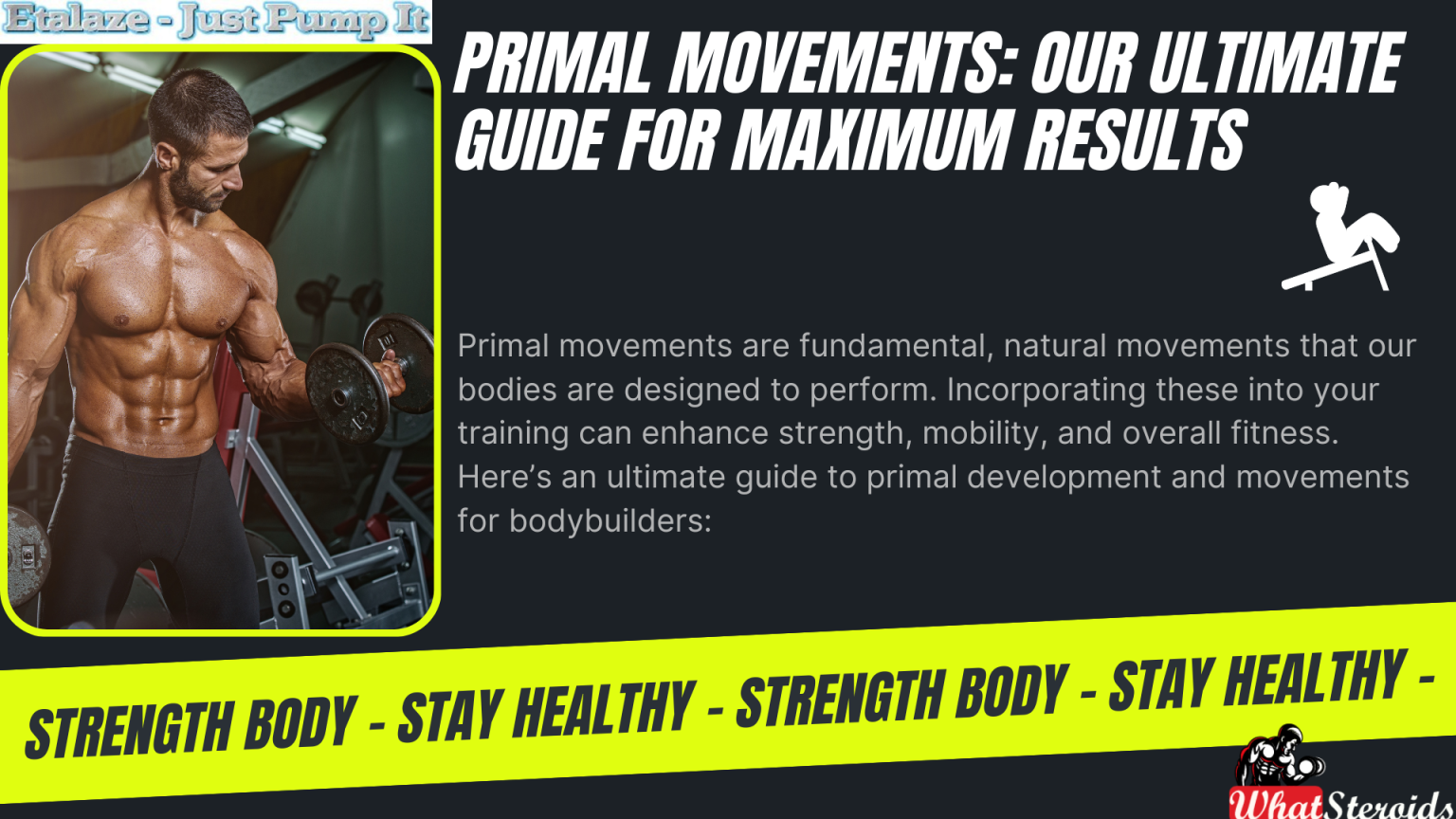 Primal Movements: Our Ultimate Guide for Maximum Results - What ...